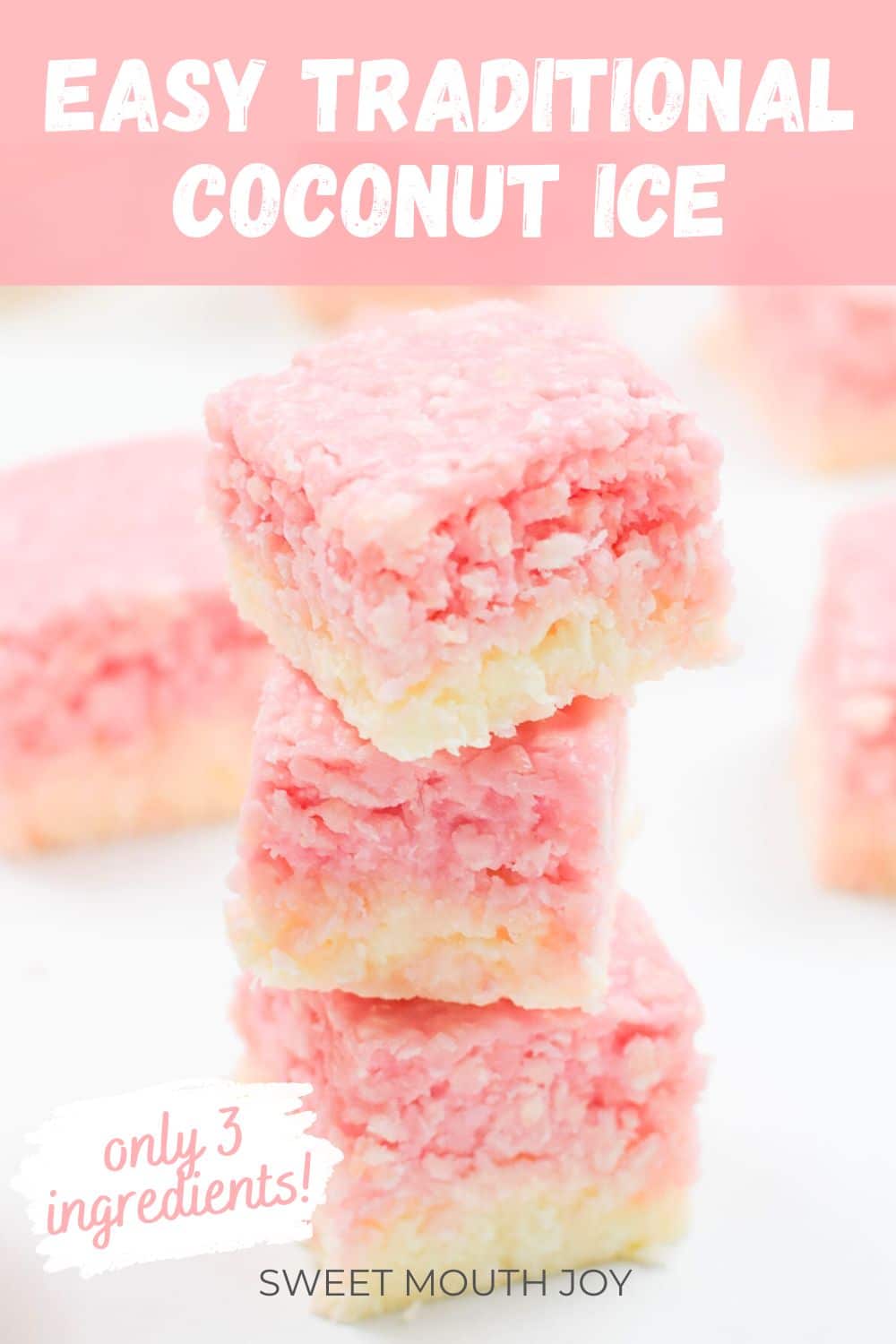 3-Ingredient Old Fashioned Coconut Ice - Sweet Mouth Joy